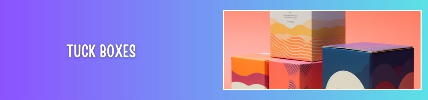 Tuck Boxes Manufacturer in India | Printed Folding Boxes – VPackify